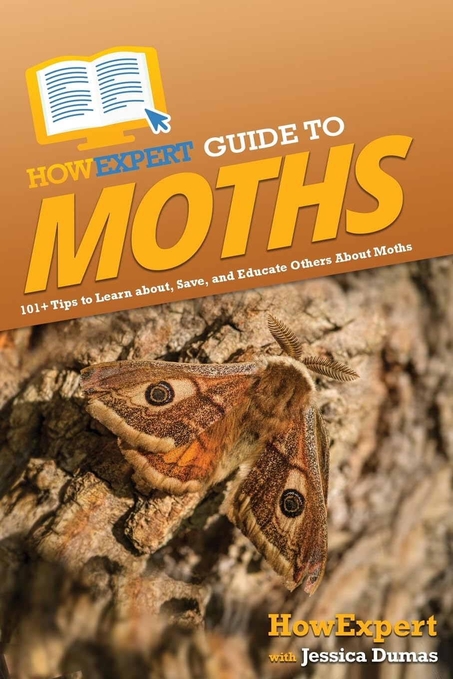HowExpert Guide to Moths: 101+ Tips to Learn about, Save, and Educate ...