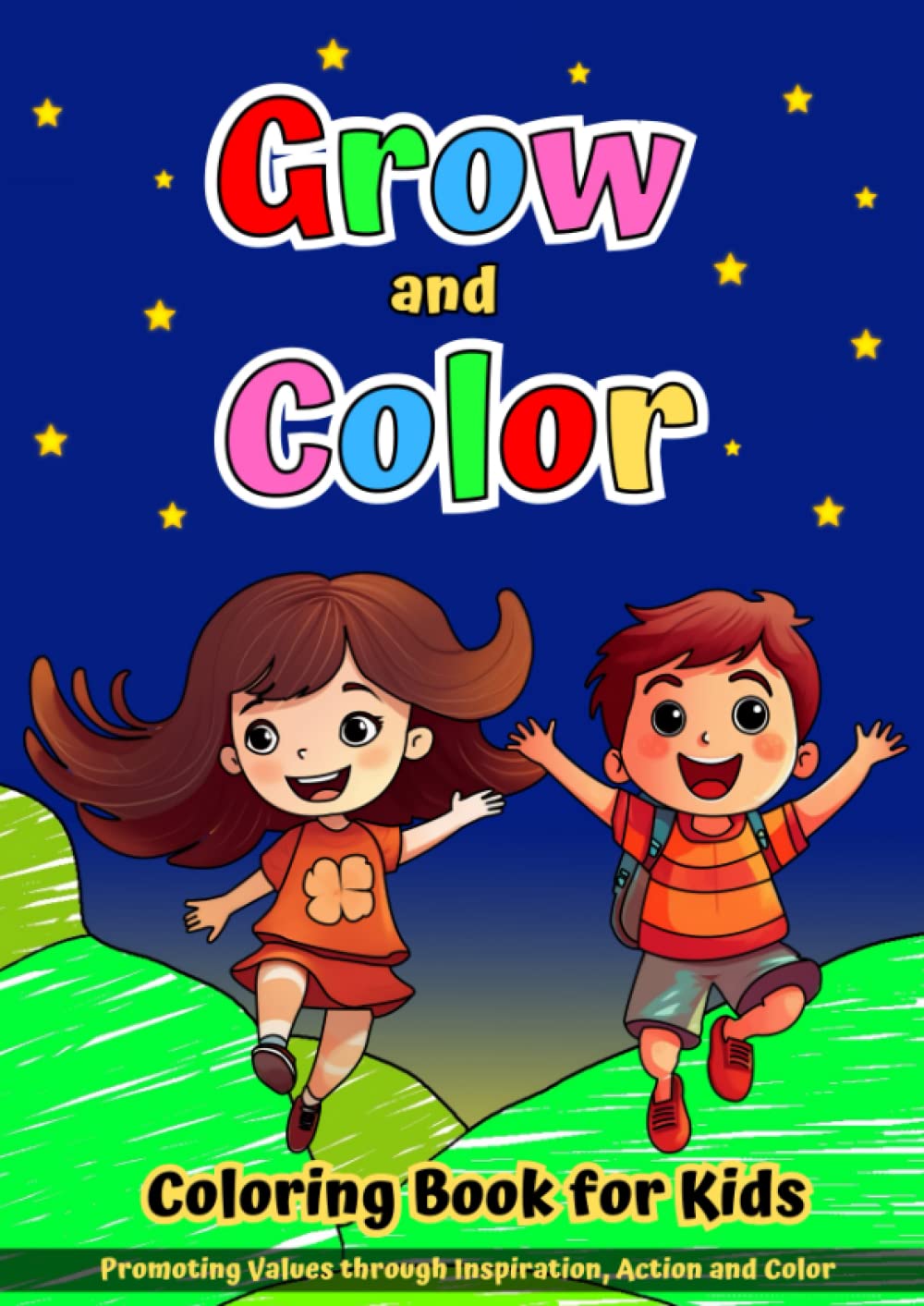 Grow and Color: A Motivational Coloring Book for Kids (Ages 4 and Up ...