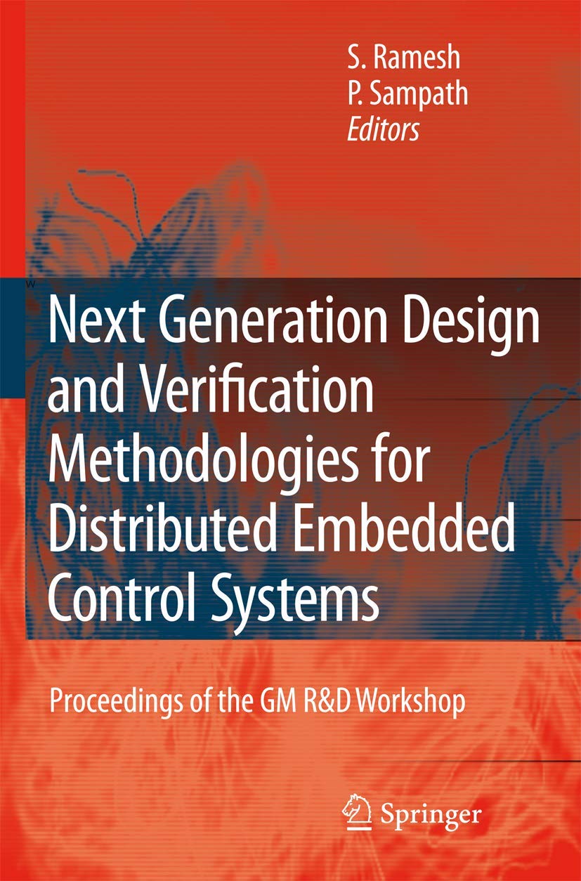 Next Generation Design And Verification Methodologies For Distributed Embedded Control Systems