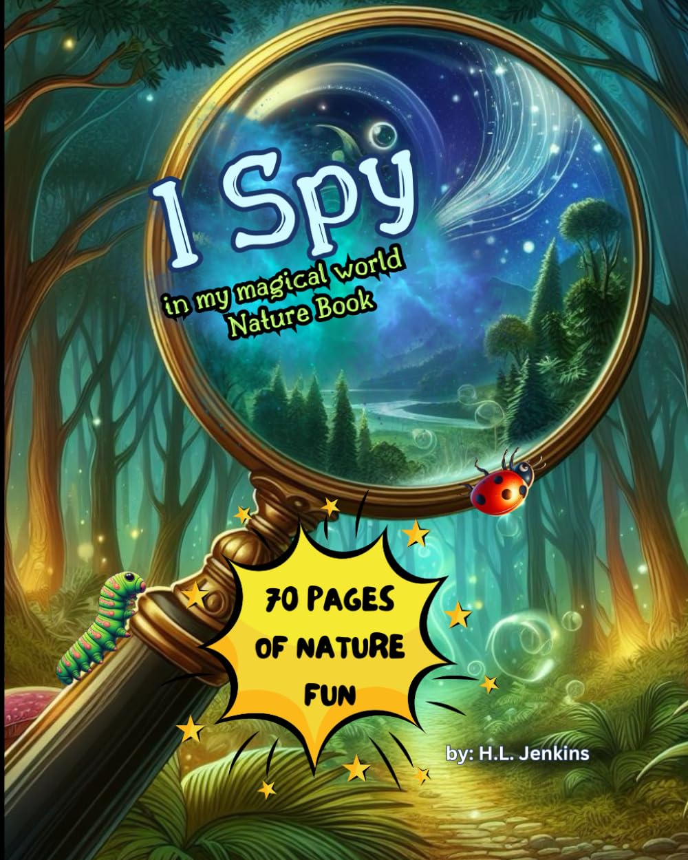 I SPY IN MY MAGICAL WORLD, NATURE BOOK: NATURE ACTIVITY BOOK FOR KIDS ...