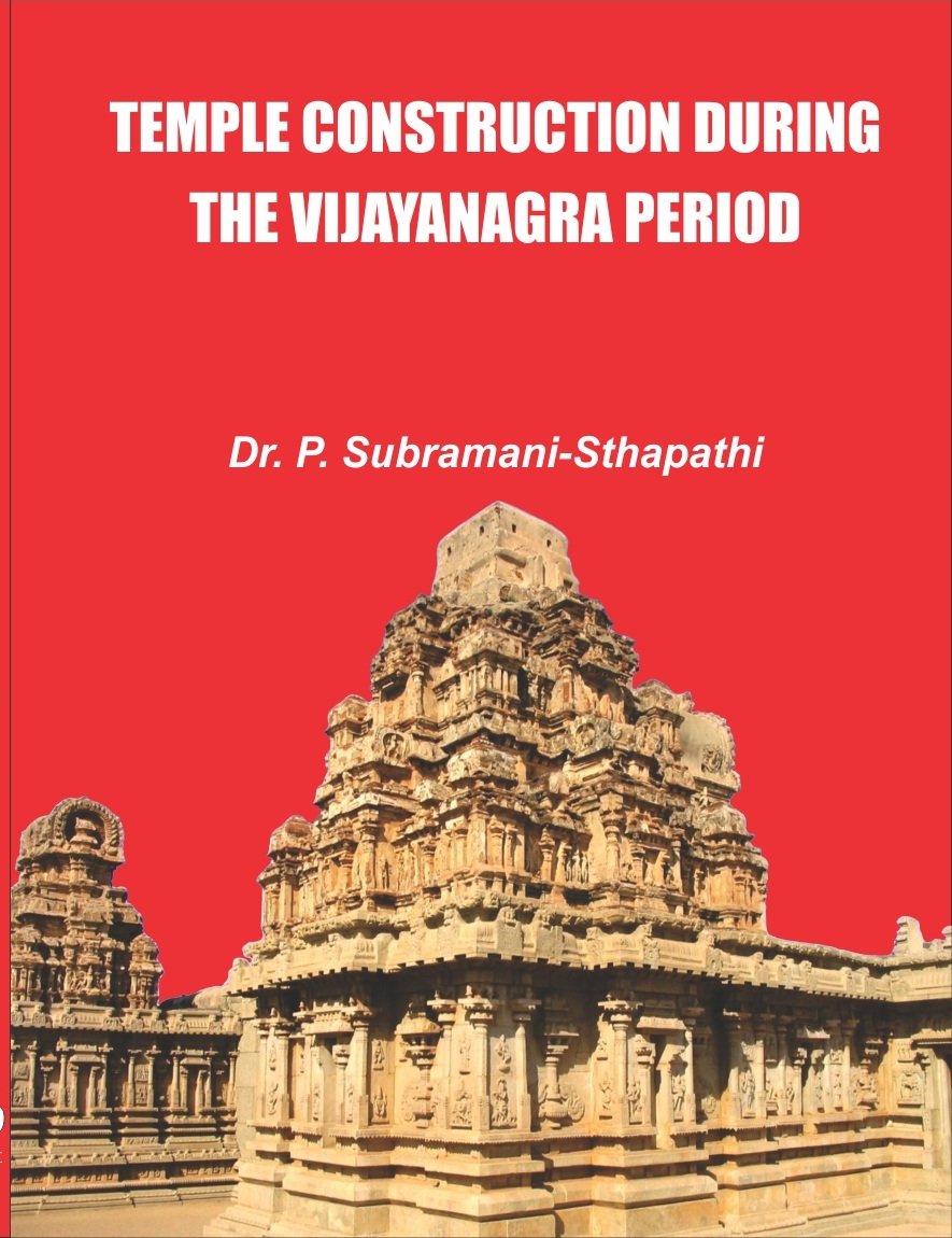 Temple Construction During the Vijayanagara Period: Dr. P. Subramani ...