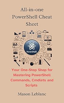 Amazon.com: All-in-one PowerShell Cheat Sheet: Your One-Stop Shop for ...