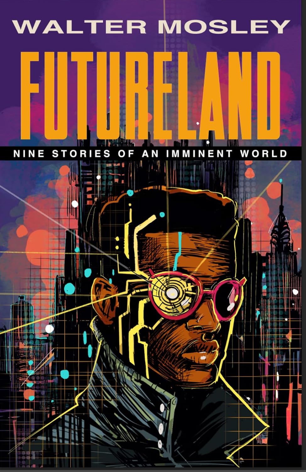 Futureland: Nine Stories of an Imminent World: Mosley, Walter, Jennings, John: 9781574782356 ...