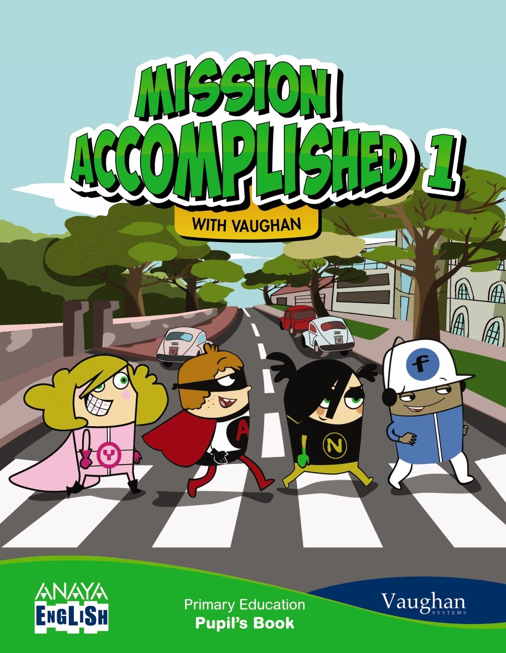 Mission Accomplished 1. (with Activity Book).: Vaughan Systems ...