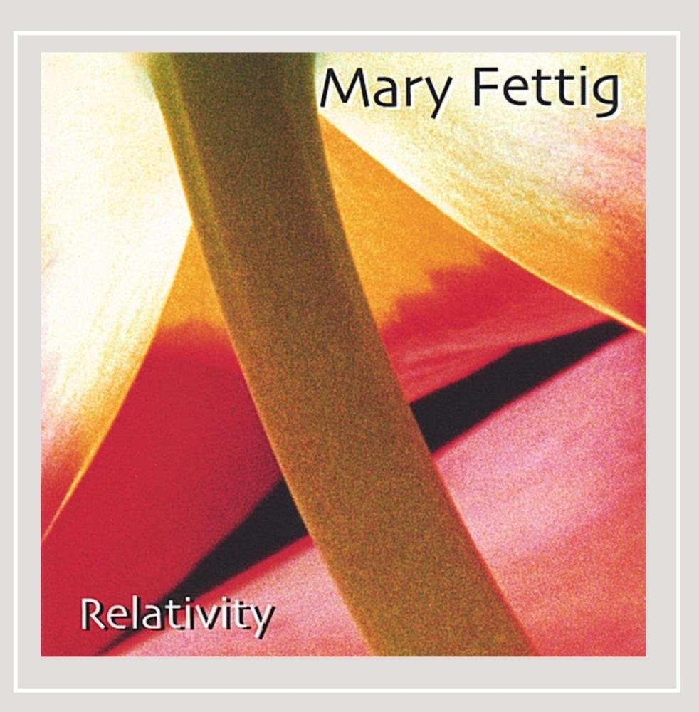Mary Fettig - Relativity - Amazon.com Music