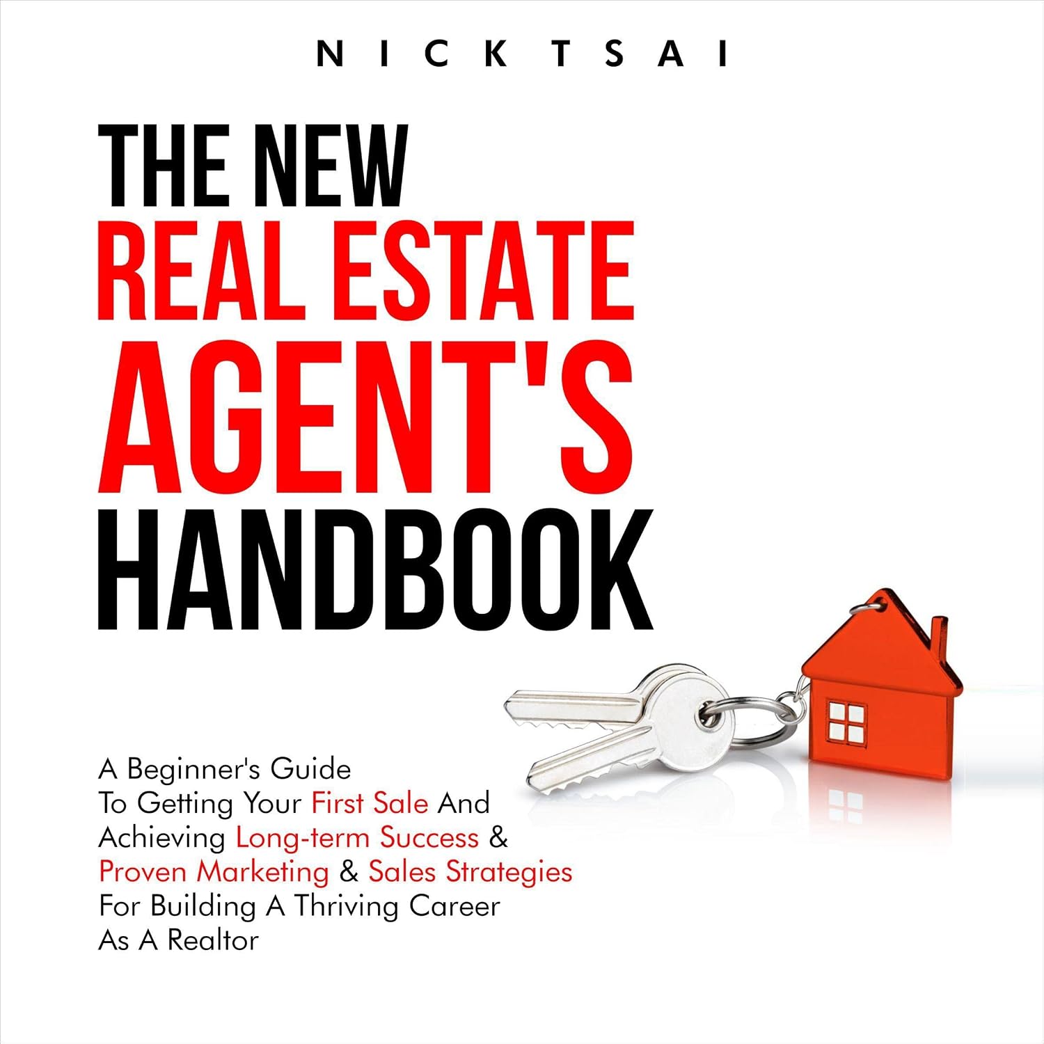 Amazon.com: The New Real Estate Agent's Handbook: A Beginner's Guide to ...