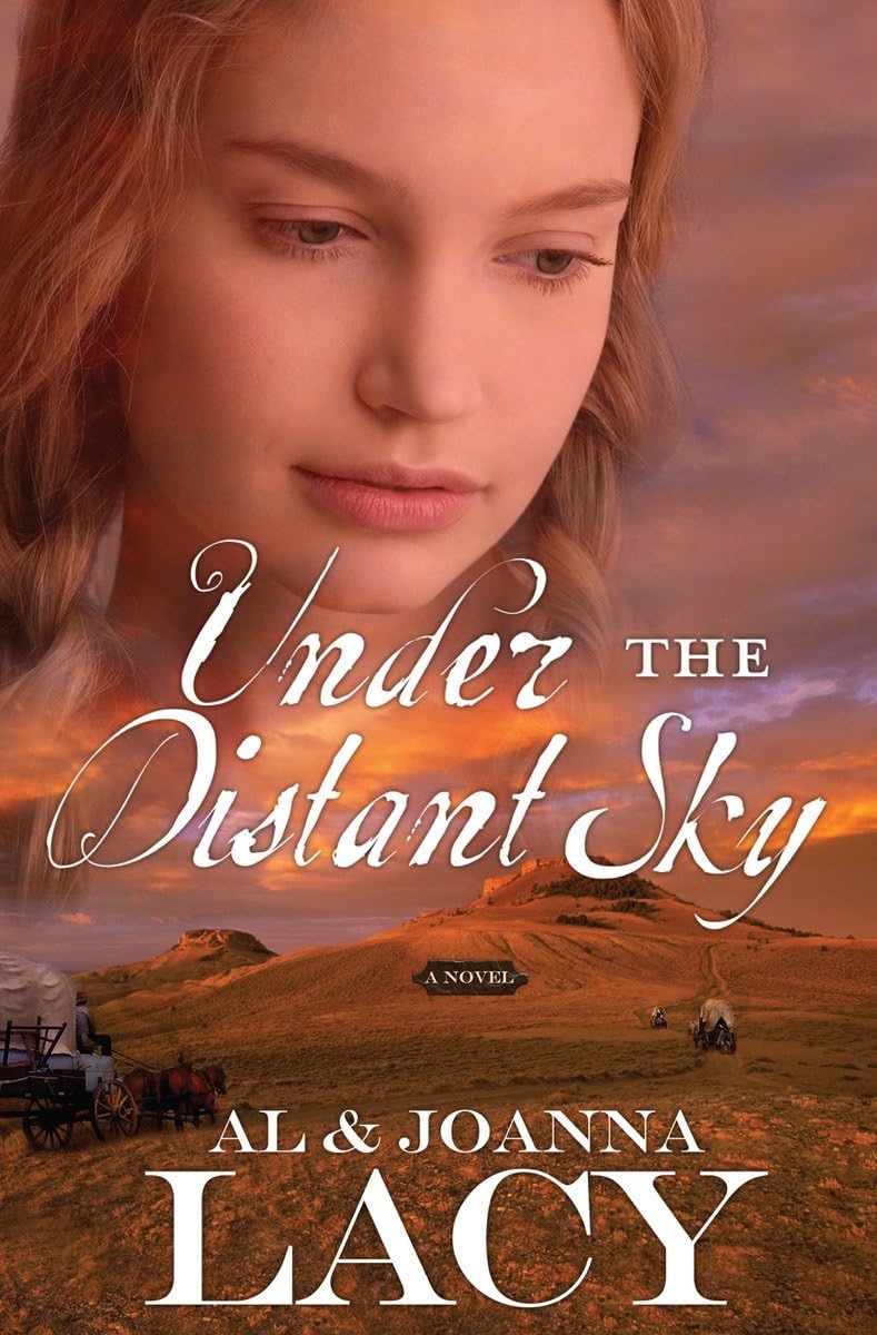 Under the Distant Sky (Hannah of Fort Bridger Series): Lacy, Al, Lacy ...