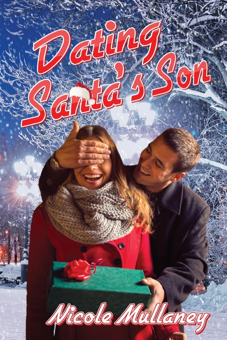 Dating Santa's Son: Mullaney, Nicole: 9781639844562: Amazon.com: Books