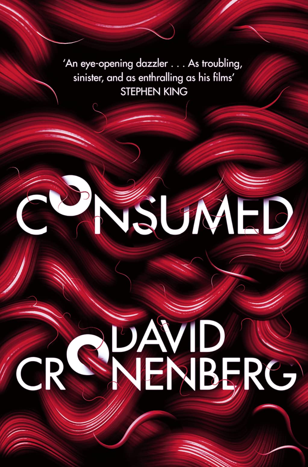 Consumed: Amazon.co.uk: Cronenberg, David: 9780007299140: Books