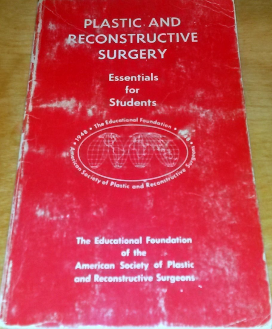 Essentials for Students: Plastic and Reconstructive Surgery: Plastic ...
