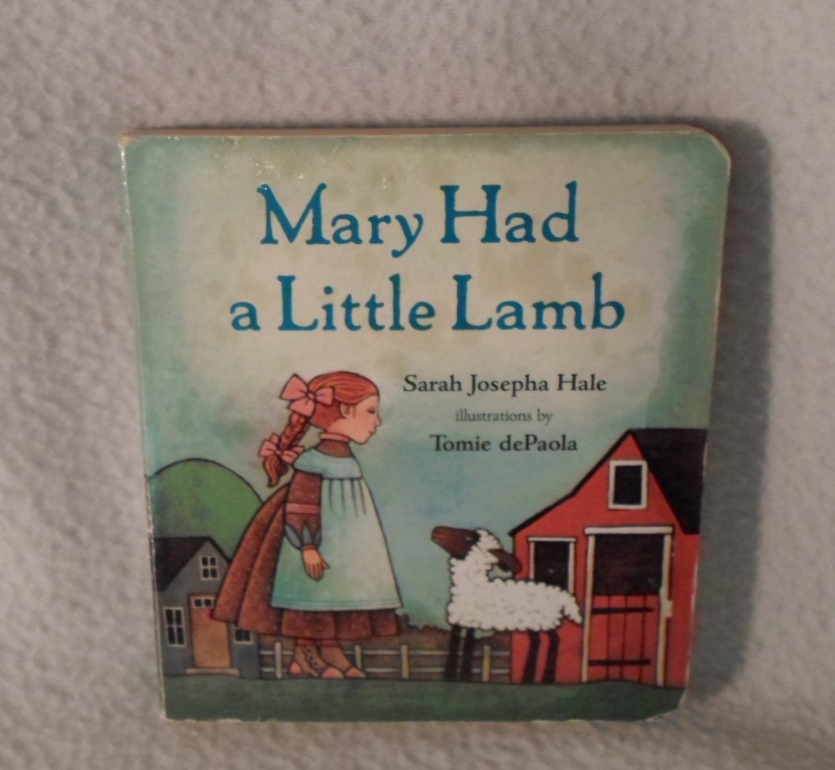 Mary Had a Little Lamb: hale, sarah josepha, dePaola, Tomie ...