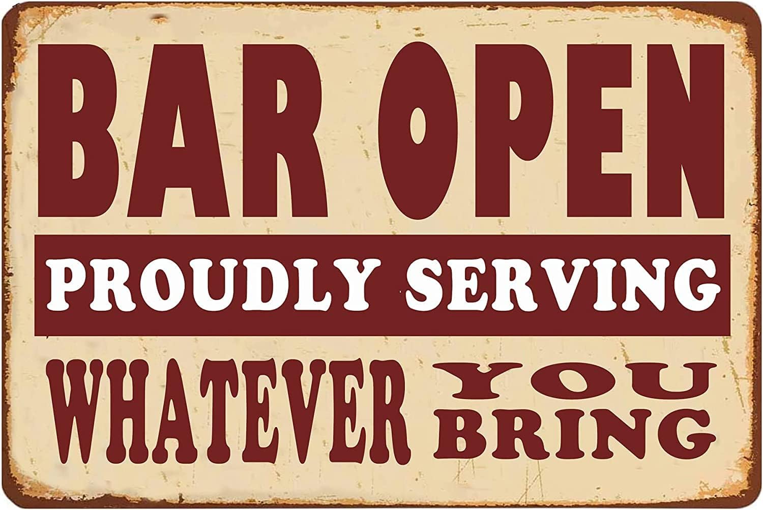 Amazon.com : Bar Open Proudly Serving Whatever You Bring Metal Tin Sign ...
