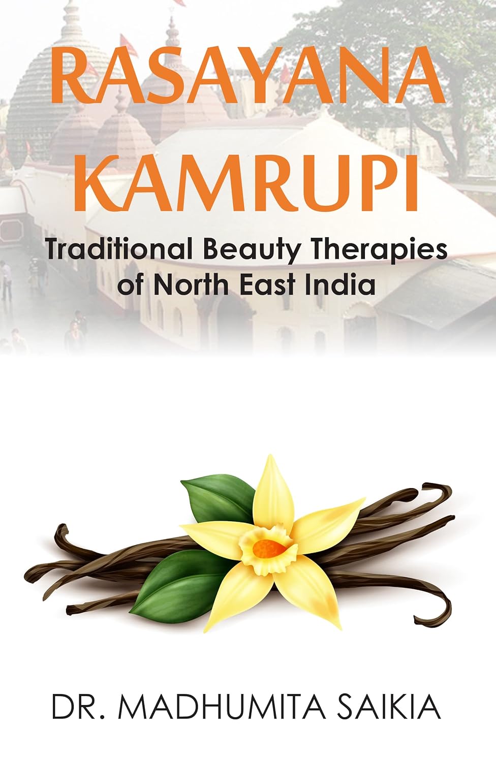 Rasayana Kamrupi : Madhumita Saika: Amazon.in: Books