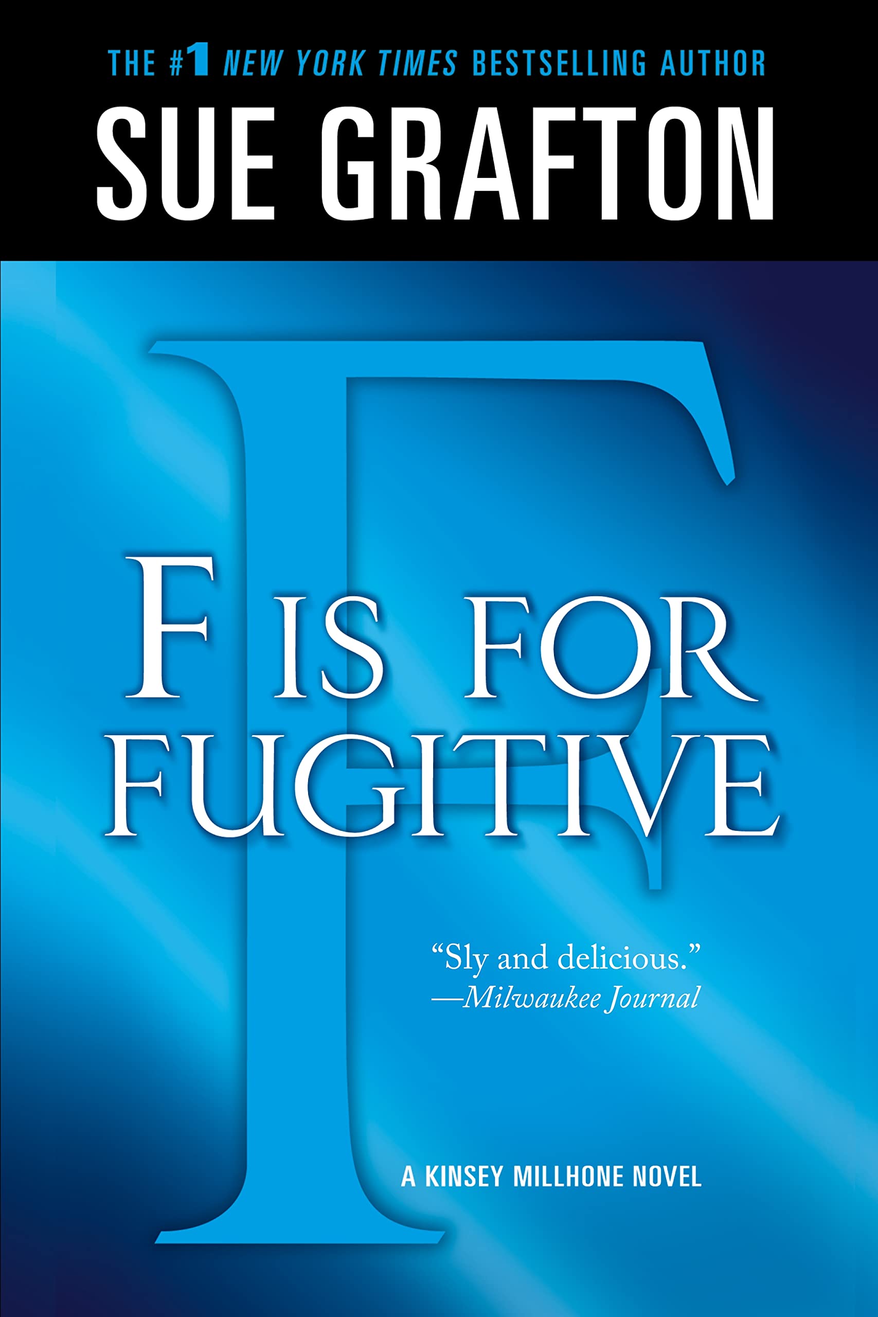 "F" is for Fugitive: A Kinsey Millhone Mystery (Kinsey Millhone ...
