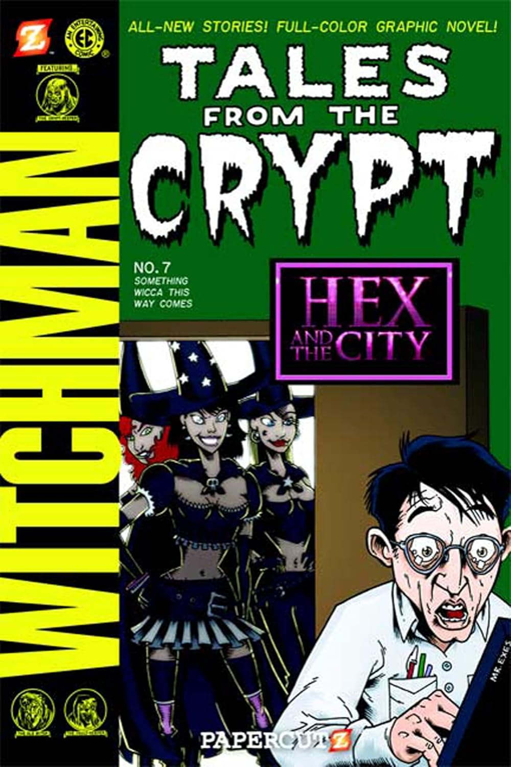 Tales from the Crypt #7: Something Wicca This Way Comes (Tales from the ...