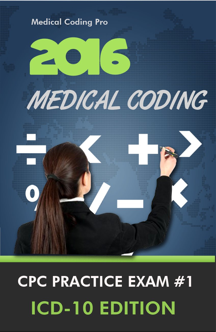 Amazon 2016 Medical Coding Cpc Practice Exam 1 Icd 10 Edition