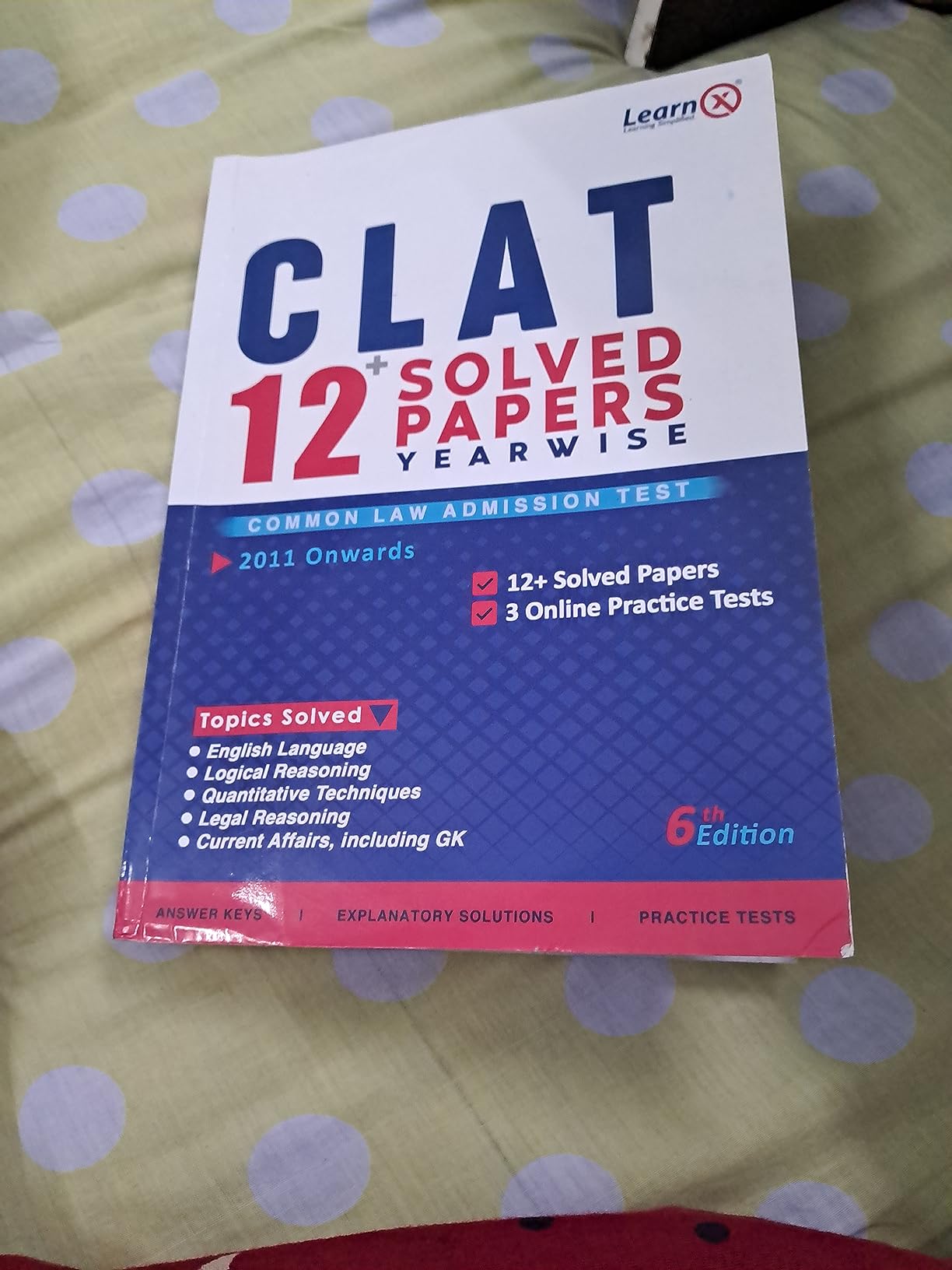 CLAT Solved Papers [Year-wise] with 3 Online Practice Tests : LearnX ...