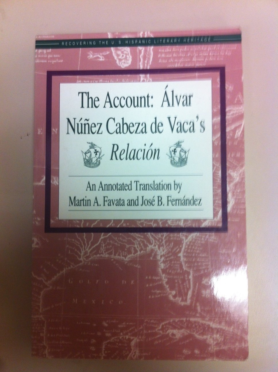 Amazon.com: The Account: Alvar Nunez Cabeza de Vaca's Relacion ...