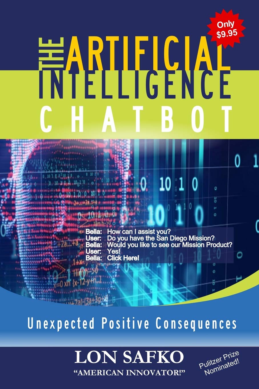 The Artificial Intelligence Chatbot: Unexpected Positive Consequences ...