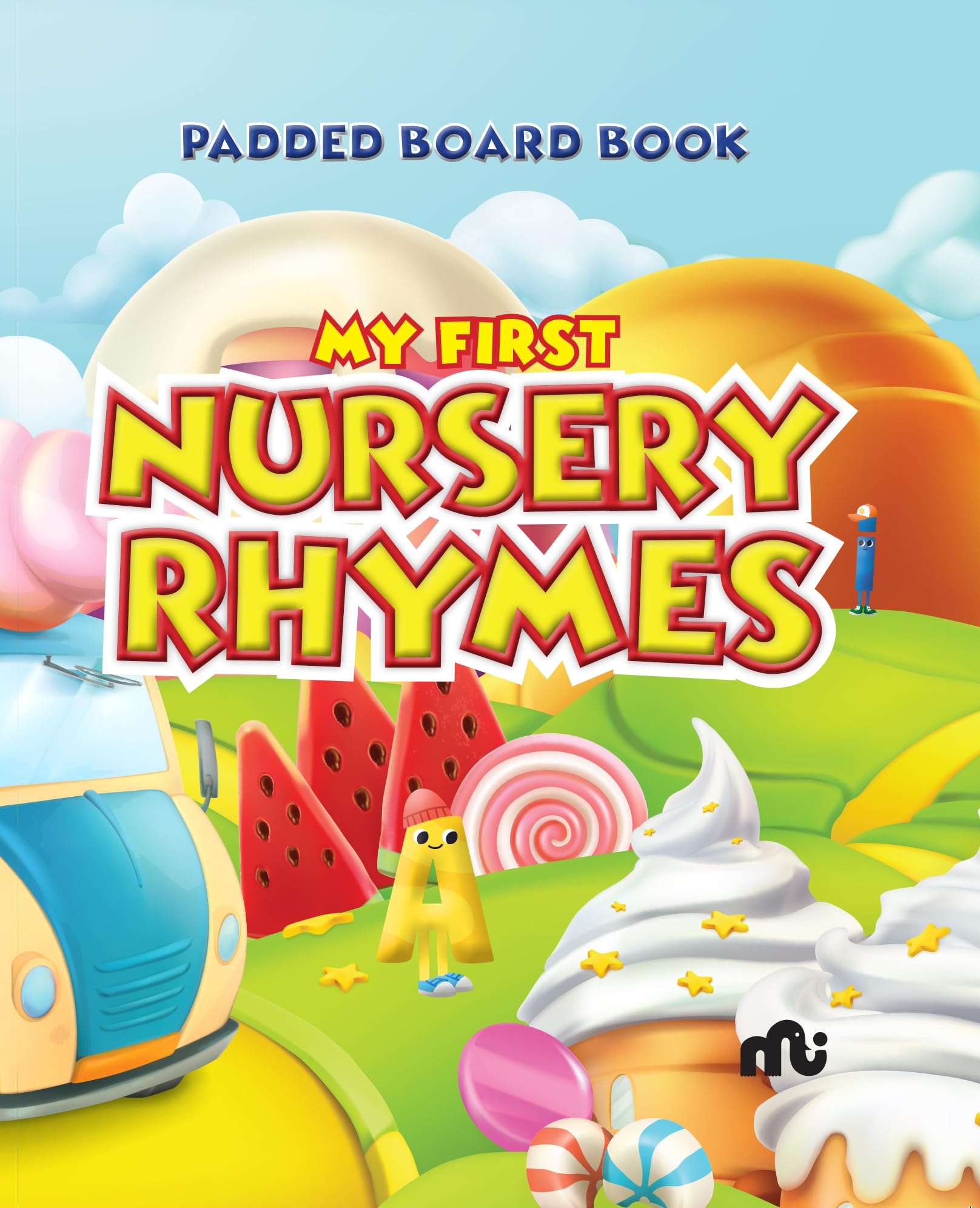 Buy My First Nursery Rhymes: The Ultimate Padded Board Book Book Online ...