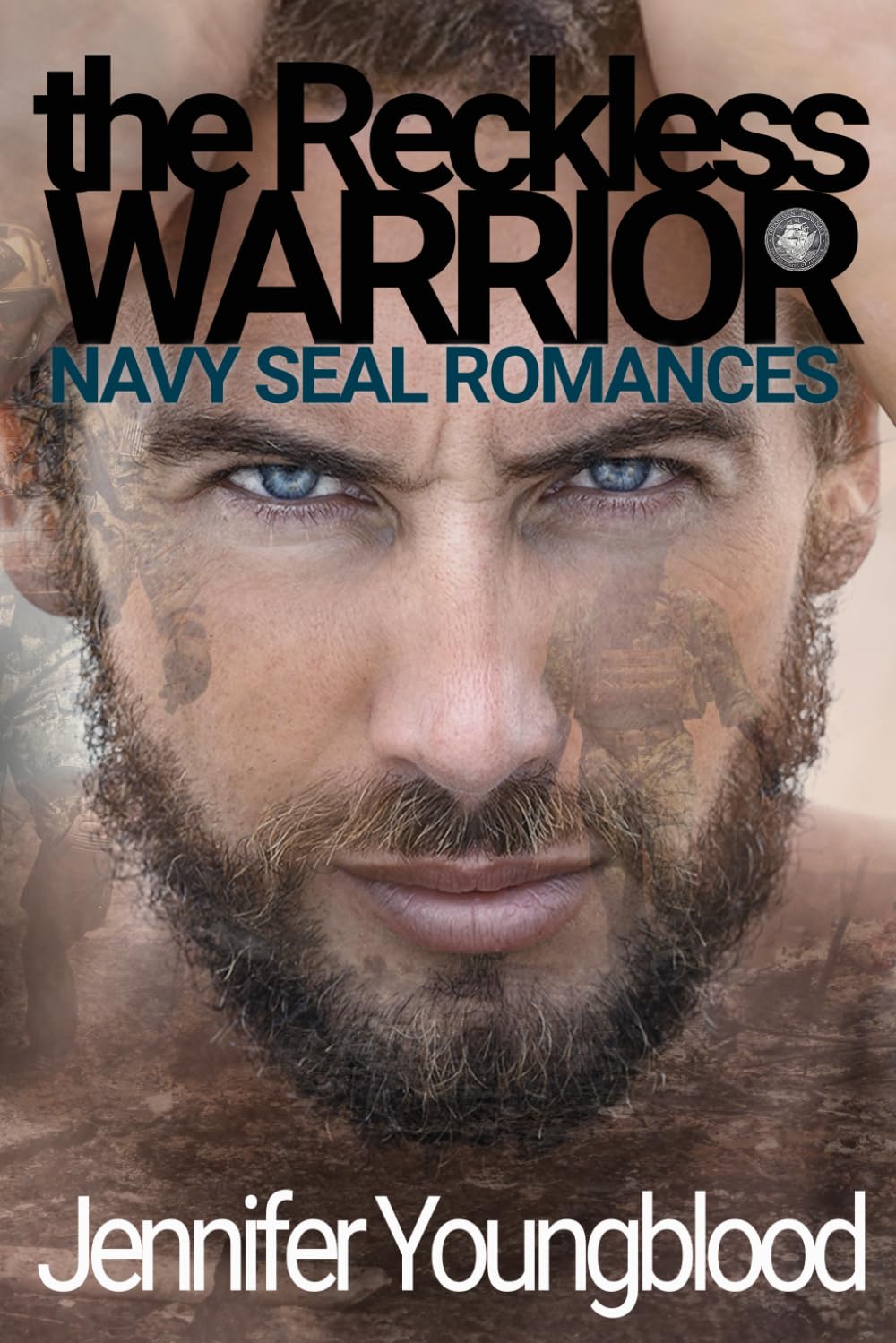 The Reckless Warrior (Jennifer's Navy SEAL Romance): Youngblood, Jennifer: 9781095060742: Amazon ...