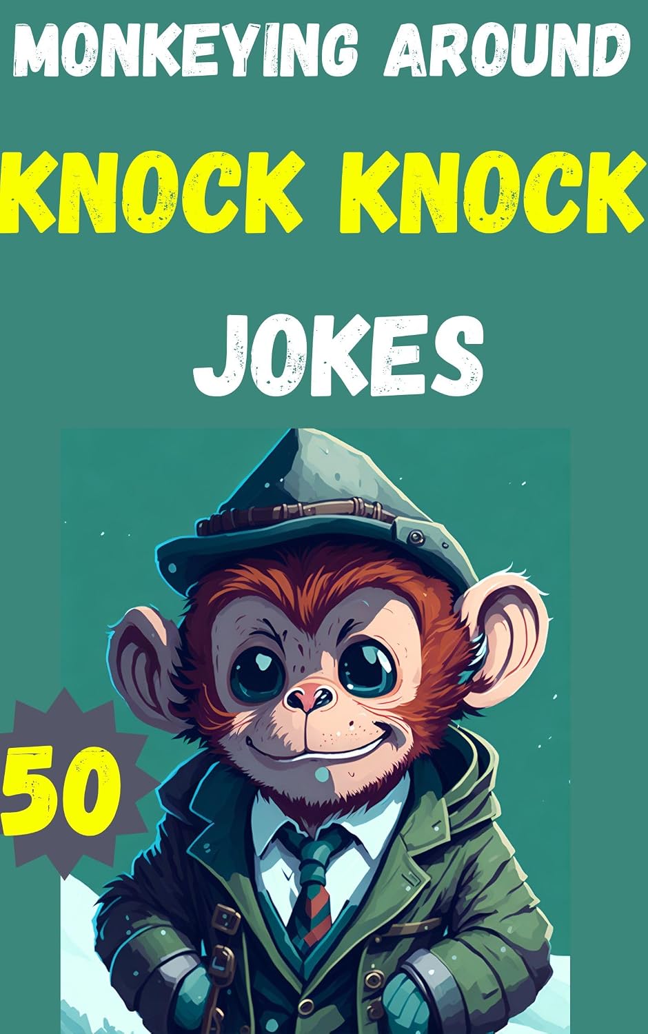 Amazon.com: Monkeying Around: 50 Hilarious Knock-Knock Jokes eBook : T ...