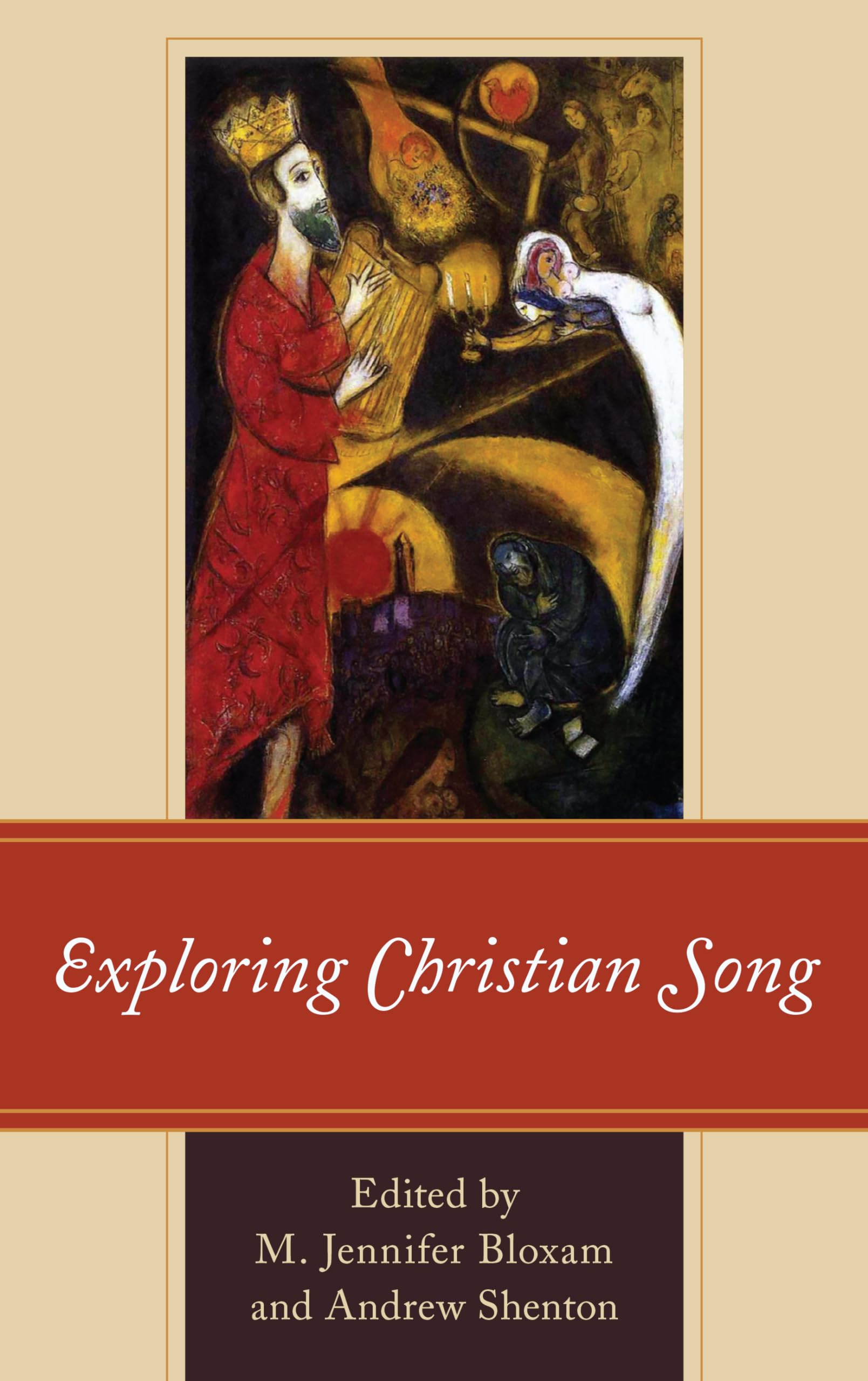 Exploring Christian Song: Bloxam, M. Jennifer, Shenton, Andrew, Bloxam ...