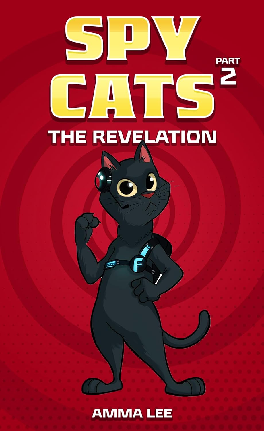 Spy Cats 2: The Revelation: (Cat team, Action, Adventure, Sci-Fi ...