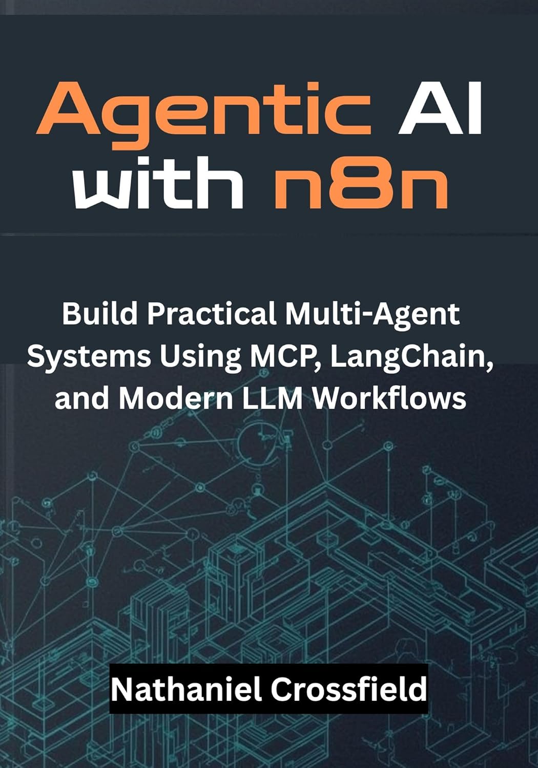 Amazon.com: Agentic AI with n8n: Build Autonomous Workflows with AI Agents and Automation eBook ...
