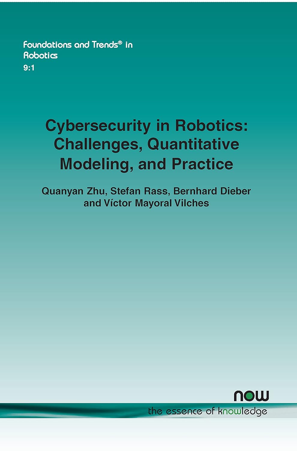 Cybersecurity in Robotics: Challenges, Quantitative Modeling, and ...