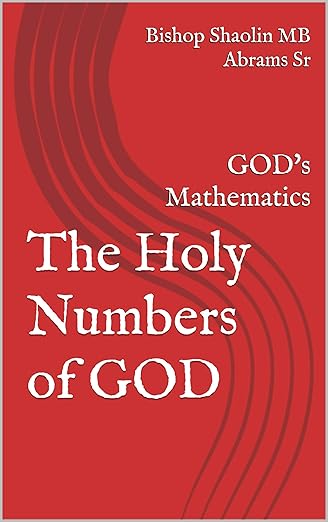 Amazon.com: The Holy Numbers of GOD: GOD's Mathematics eBook : Abrams ...