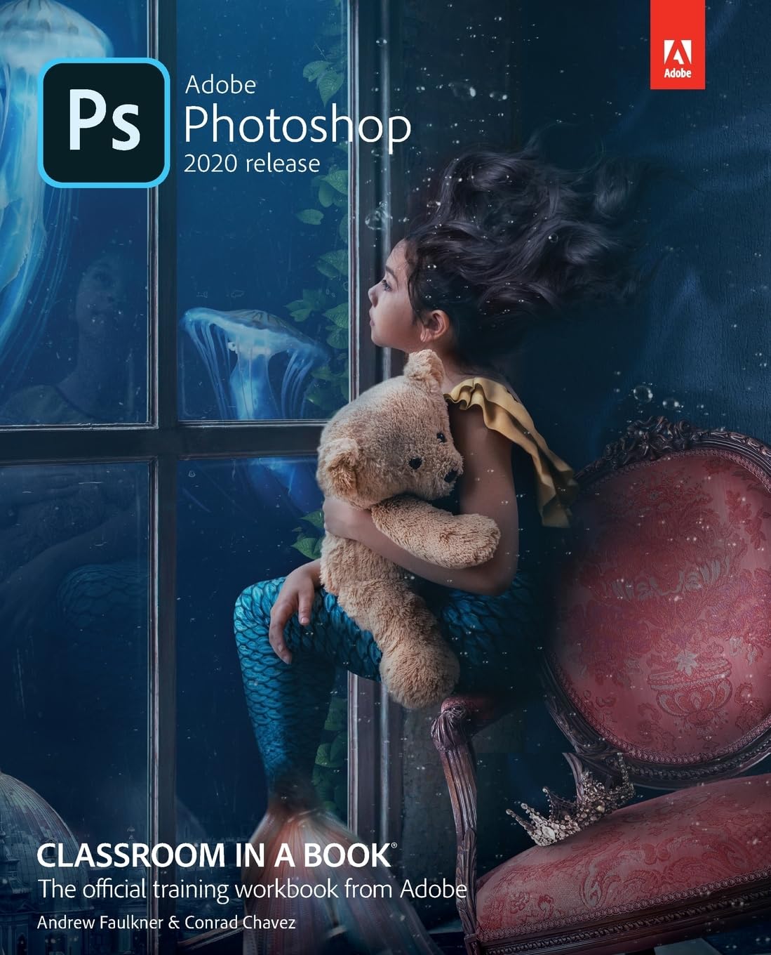 Adobe Photoshop Classroom in a Book (2020 release): Faulkner, Andrew ...