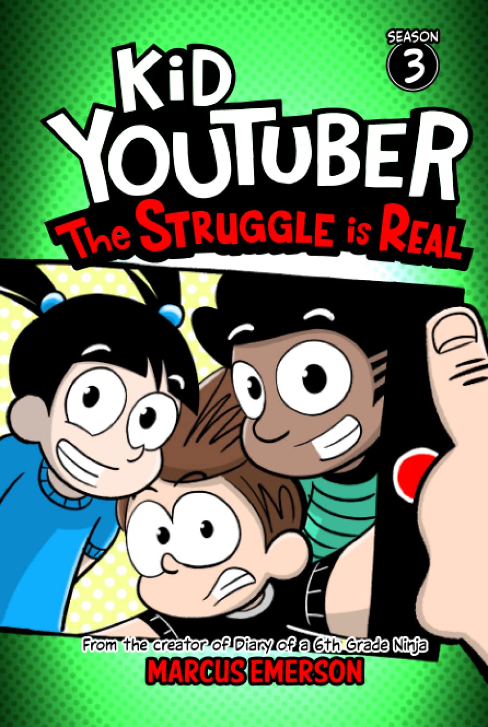 Kid Youtuber 3: The Struggle is Real: From the Creator of Diary of a ...