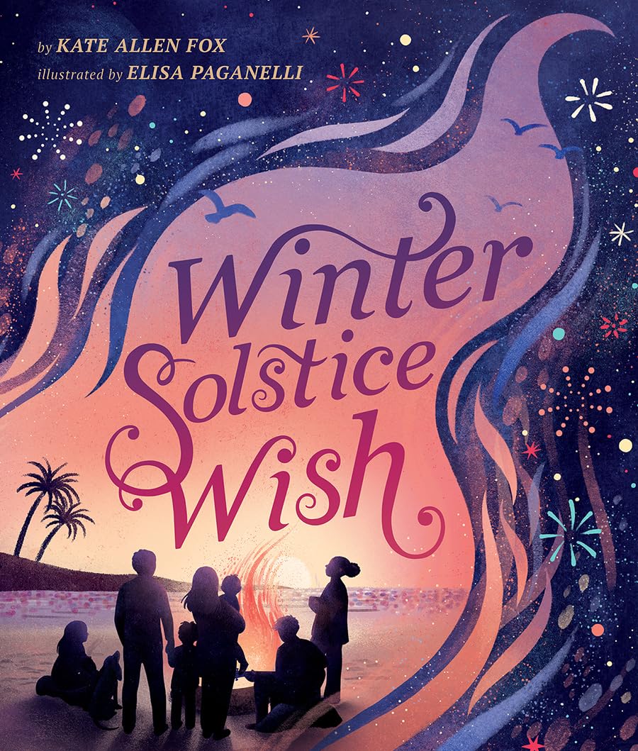 Winter Solstice Wish: Fox, Kate Allen, Paganelli, Elisa: 9781506492858 ...