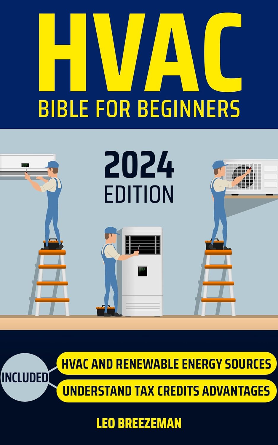 HVAC Bible For Beginners: How To Mastering HVAC Essentials From Basic ...