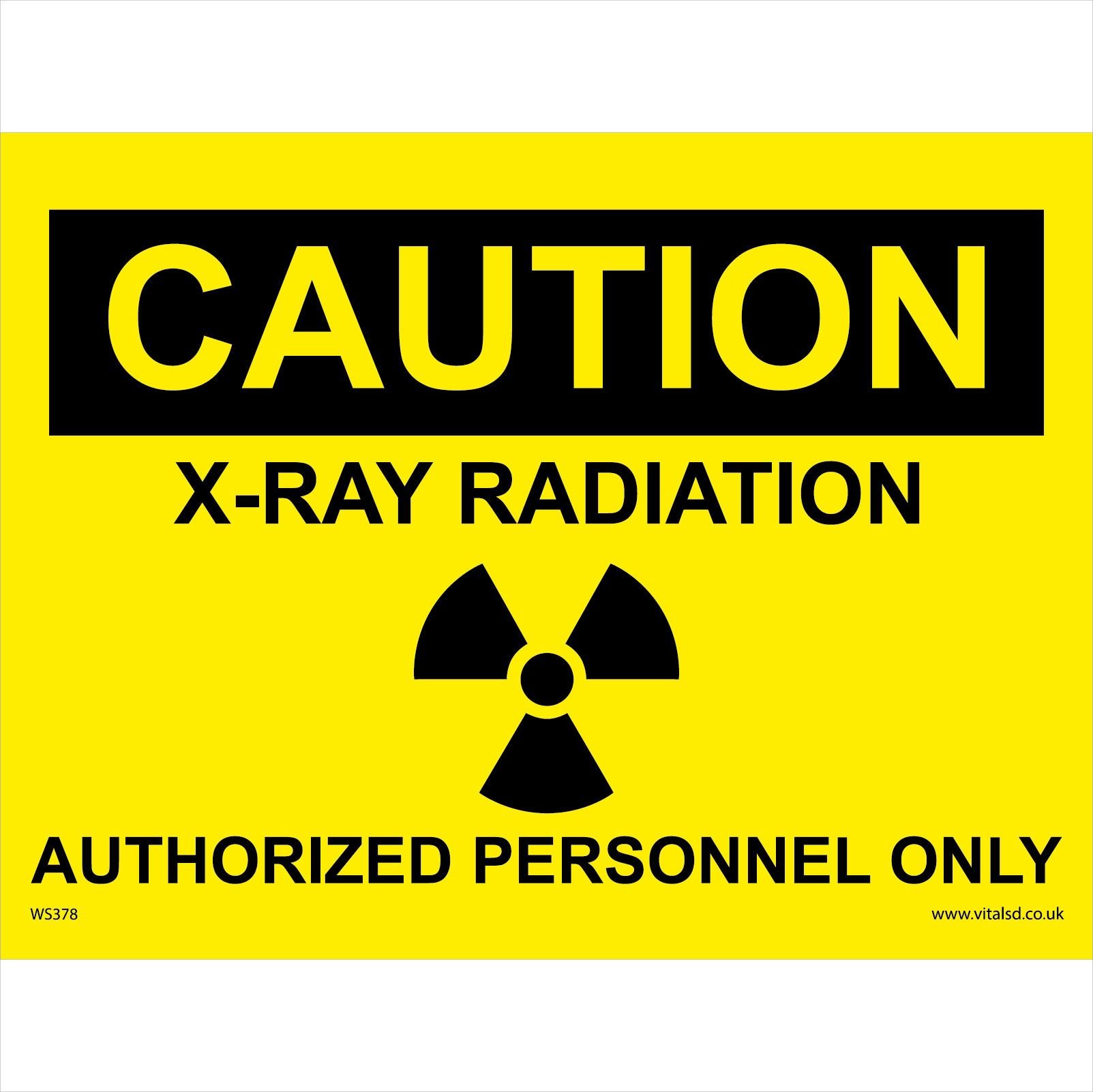 Buy WS378 Warning Sign Caution X-RAY Radiation Authorized Personnel ...