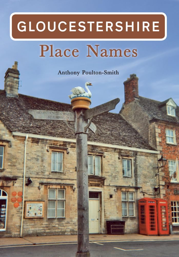 Gloucestershire Place Names: Amazon.co.uk: Anthony Poulton-Smith ...