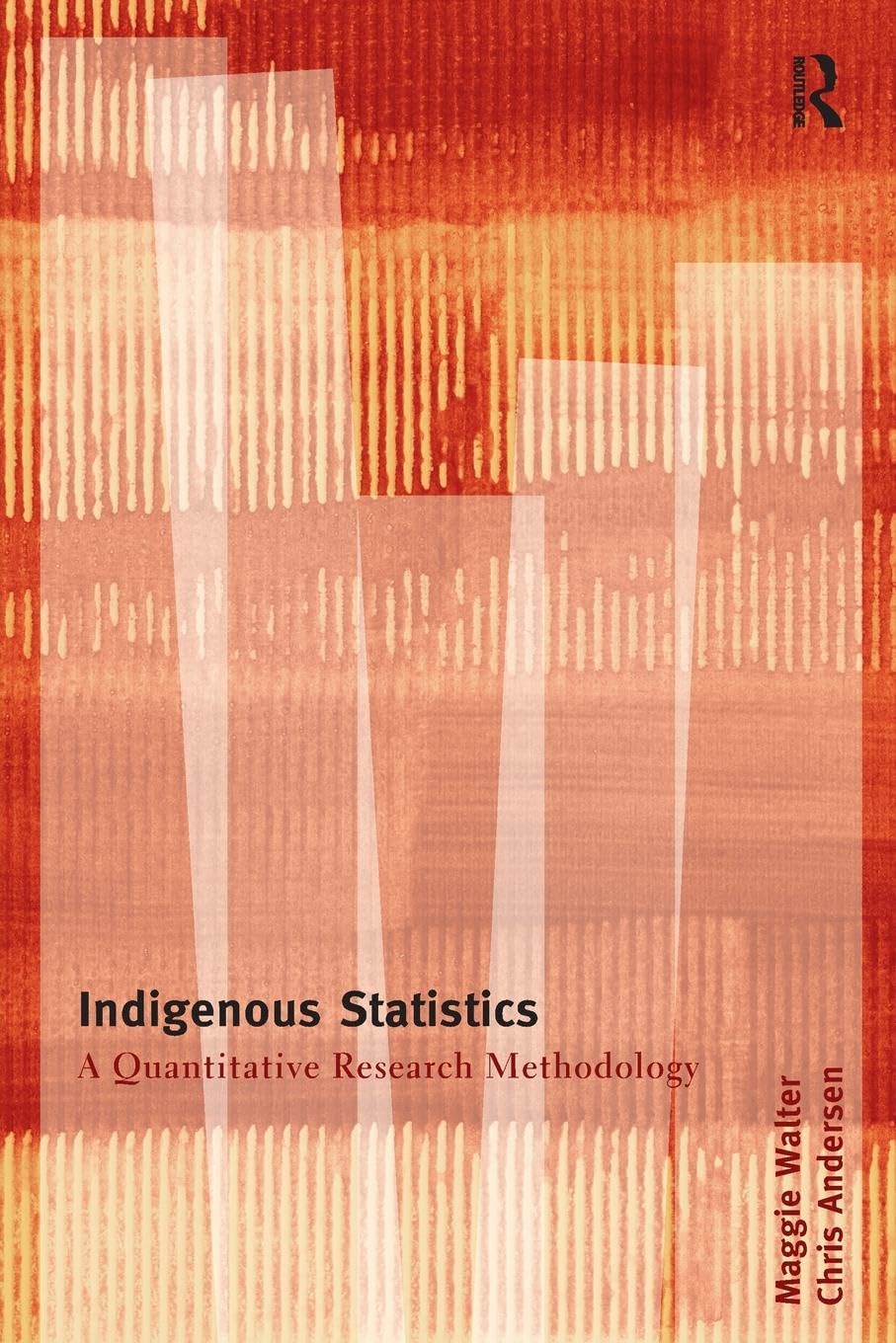 Indigenous Statistics: Walter, Maggie, Andersen, Chris: 9781611322934 ...