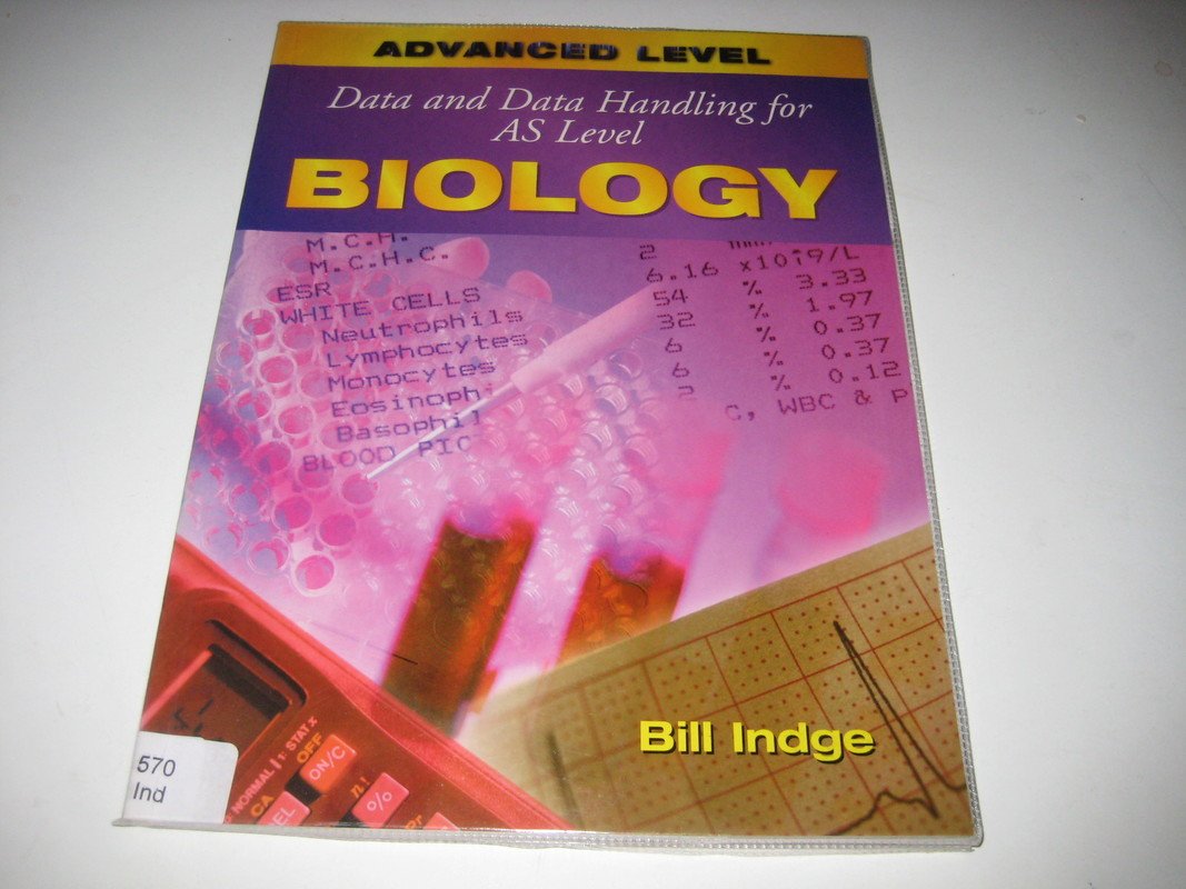 Data and Data Handling for AS Biology: Amazon.co.uk: Indge, Bill ...