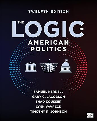 The Logic of American Politics - Kindle edition by Kernell, Samuel H ...