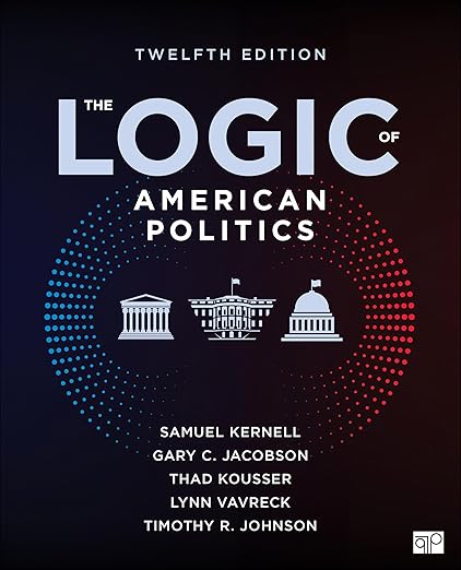 The Logic of American Politics - Kindle edition by Kernell, Samuel H ...