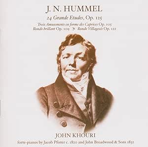 John Khouri plays Hummel: John Khouri, fortepianos by Jacob Pfister c ...