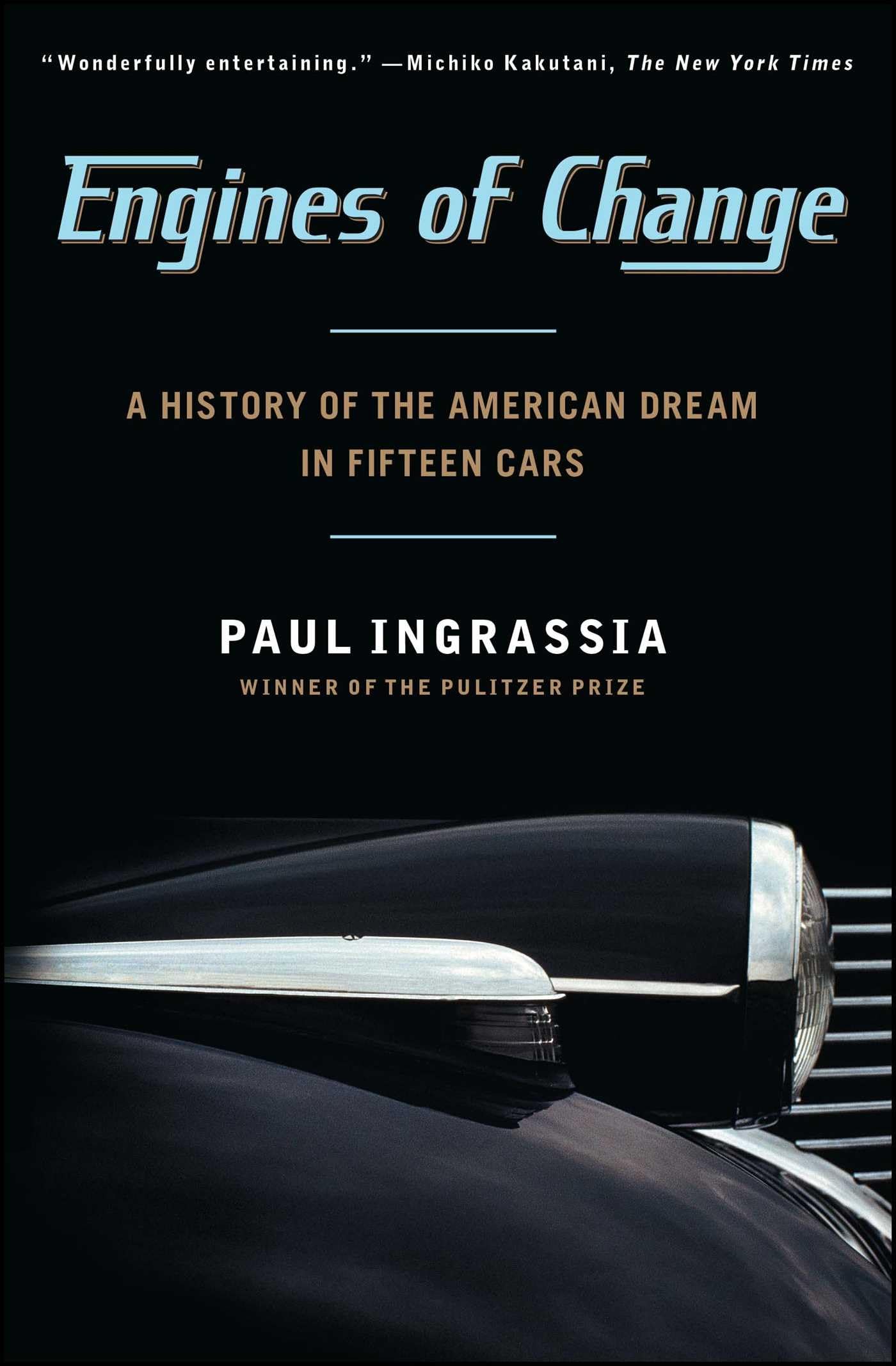 Engines of Change: A History of the American Dream in Fifteen Cars ...