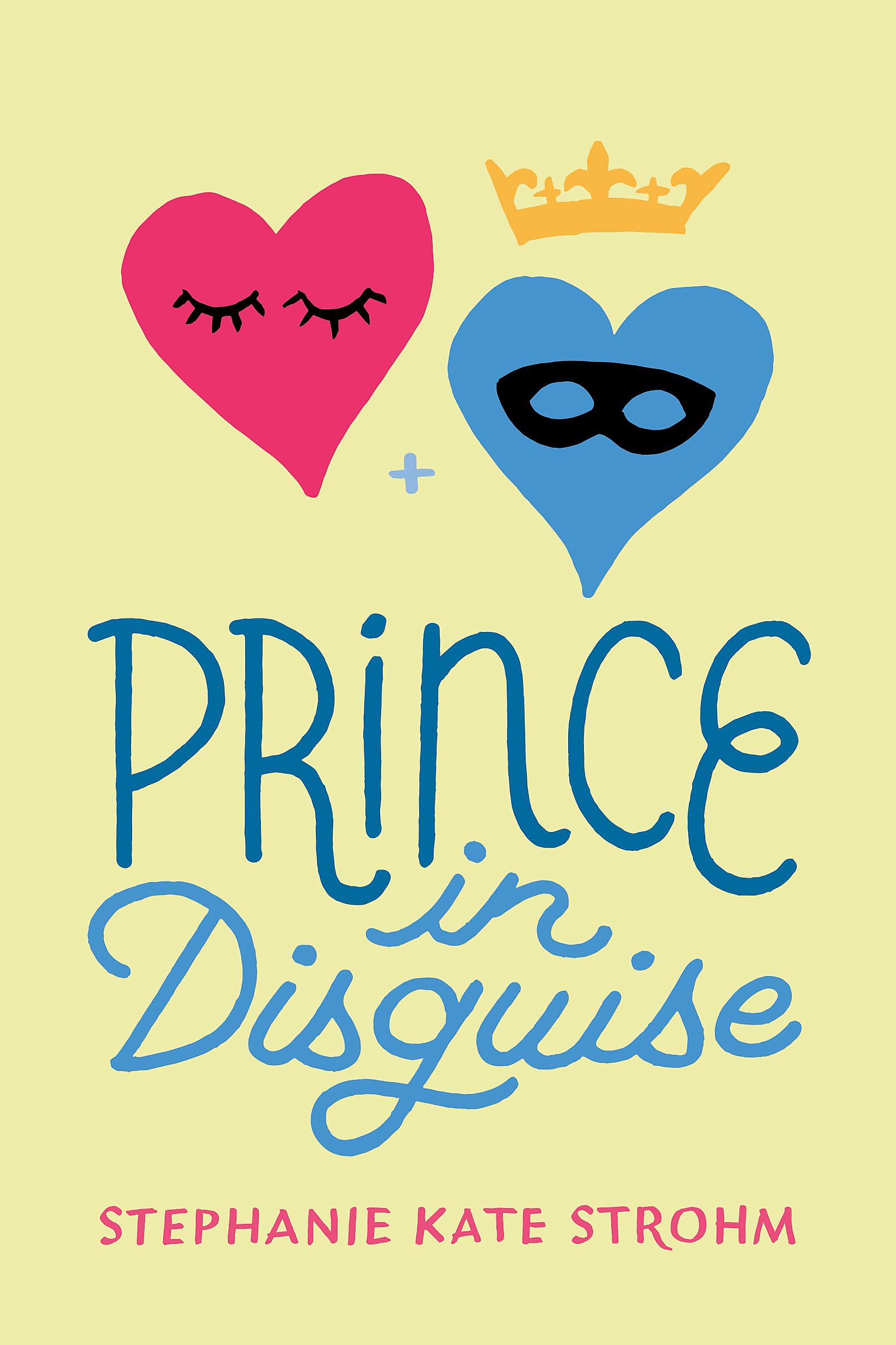 Amazon.com: Prince in Disguise: 9781484775677: Strohm, Stephanie Kate ...