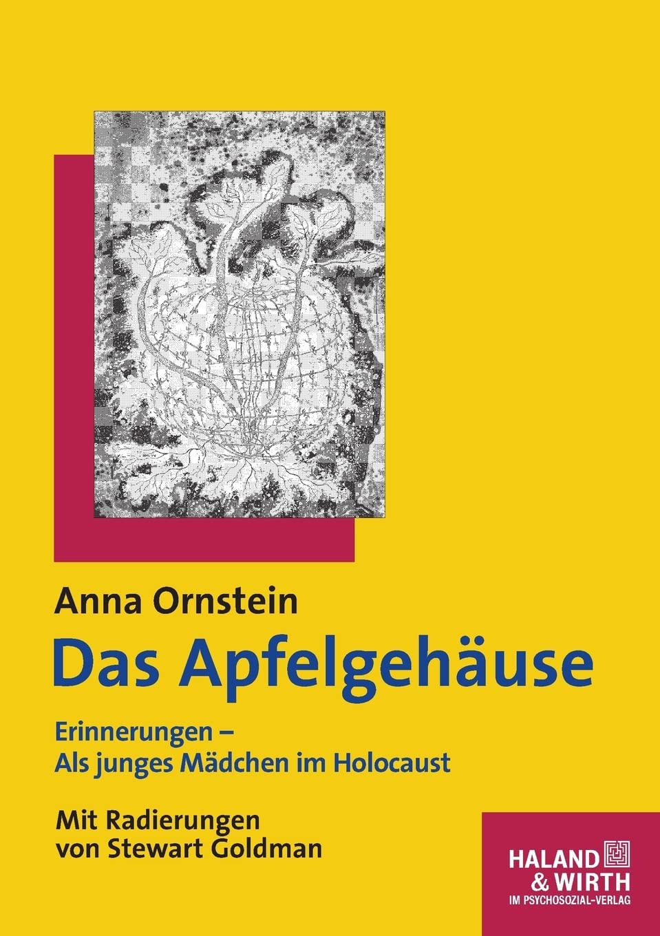 Das Apfelgehäuse. Erinnerungen - Als junges Mädchen im Holocaust ...