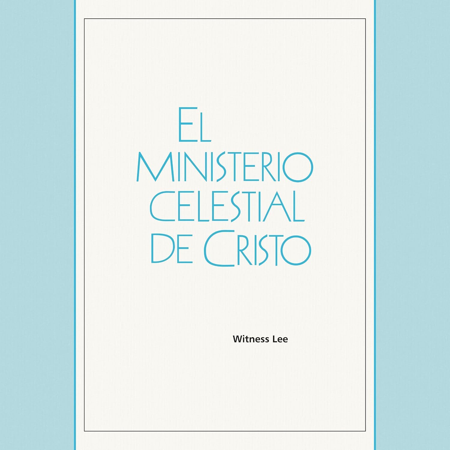 Amazon.com: El ministerio celestial de Cristo [The Heavenly Ministry of ...
