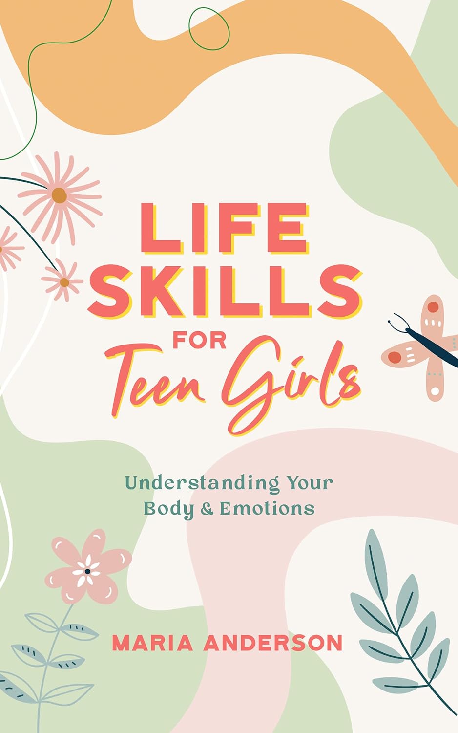 Amazon.com: Life Skills for Teen Girls: Understanding Your Body ...
