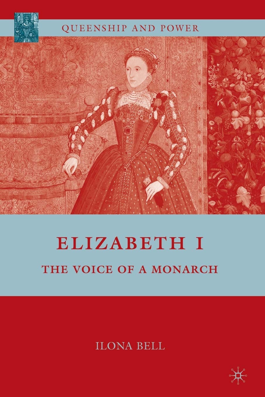 Amazon.com: Elizabeth I: The Voice of a Monarch (Queenship and Power ...