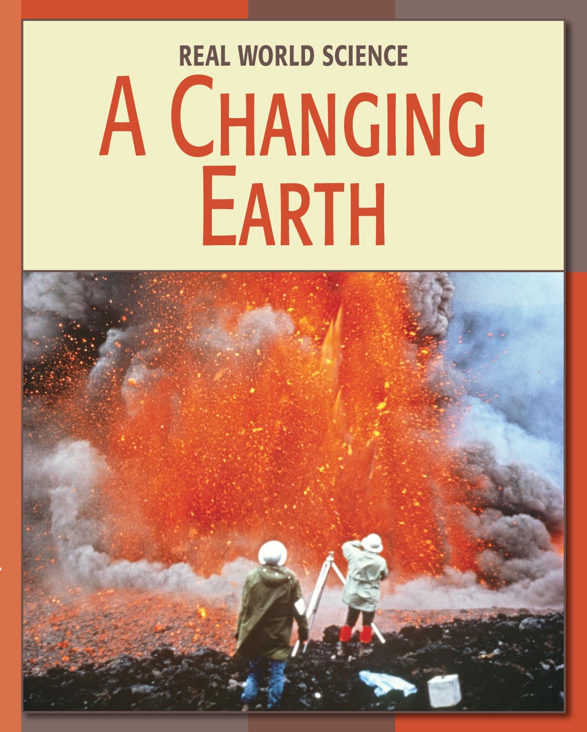 A Changing Earth (21st Century Skills Library: Real World Science ...