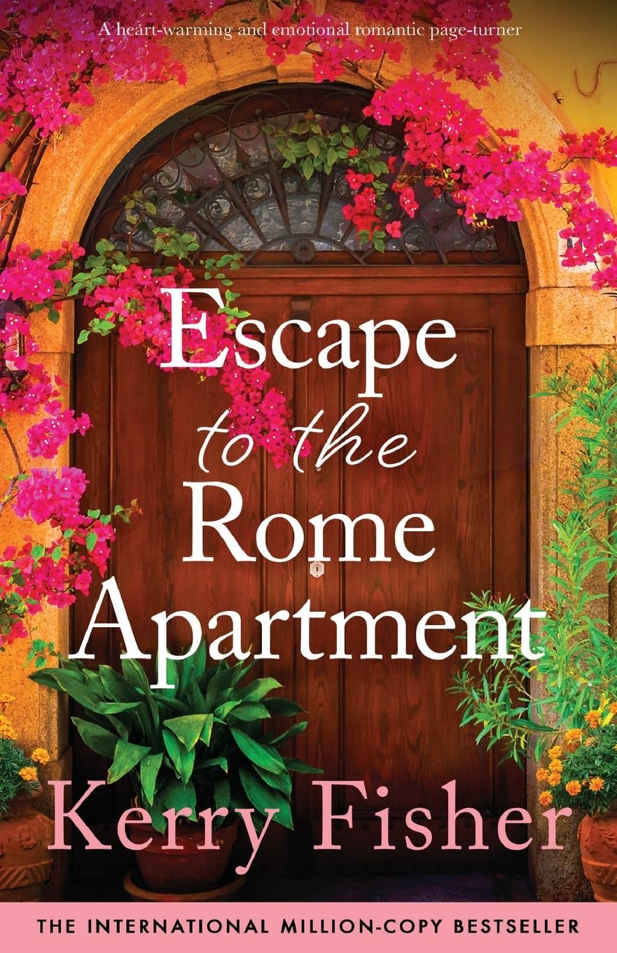 Escape to the Rome Apartment: A heart-warming and emotional romantic ...
